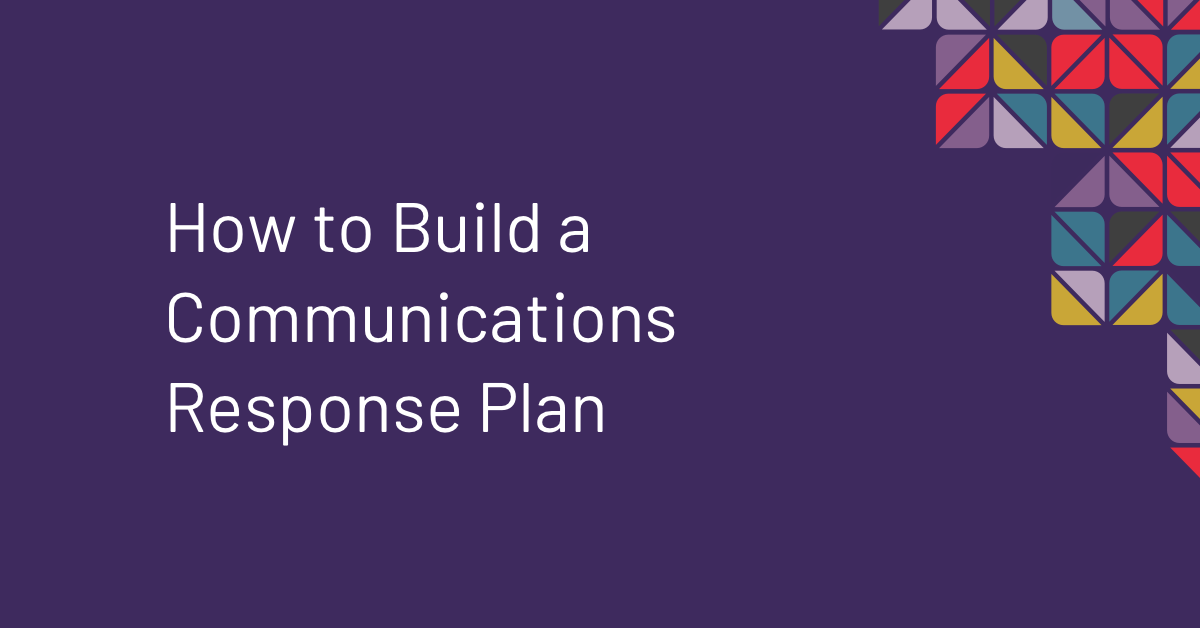 How to Build a Communications Response Plan | Forum One