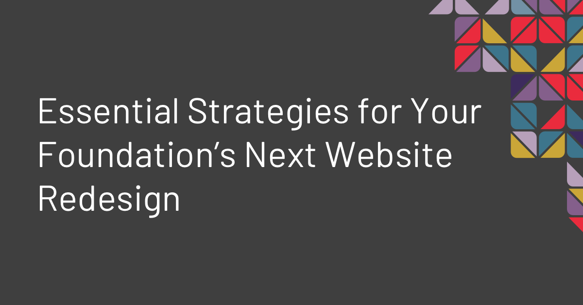 Essential Strategies for Your Foundation’s Next Website Redesign | Forum One