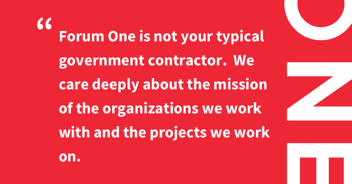 Forum One is Not Your Typical Government Contractor | Forum One