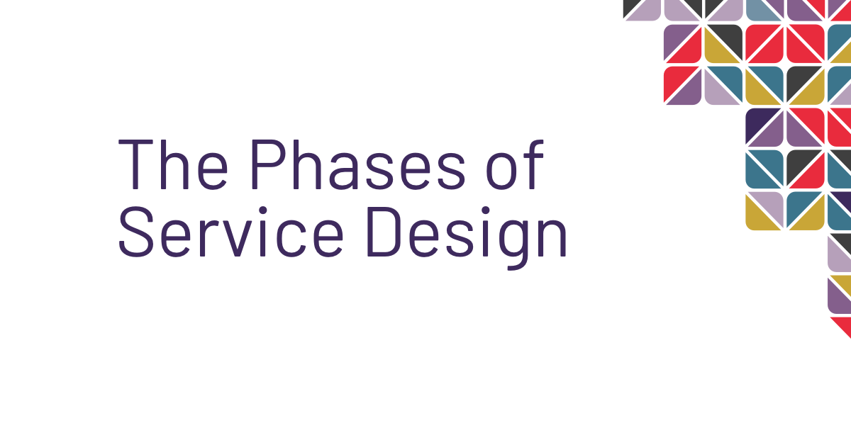 The Phases of Service Design | Forum One