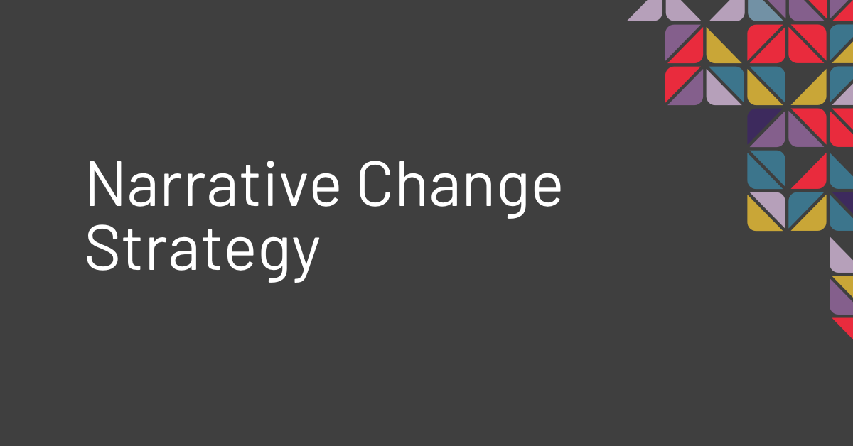Narrative Change Strategy | Forum One