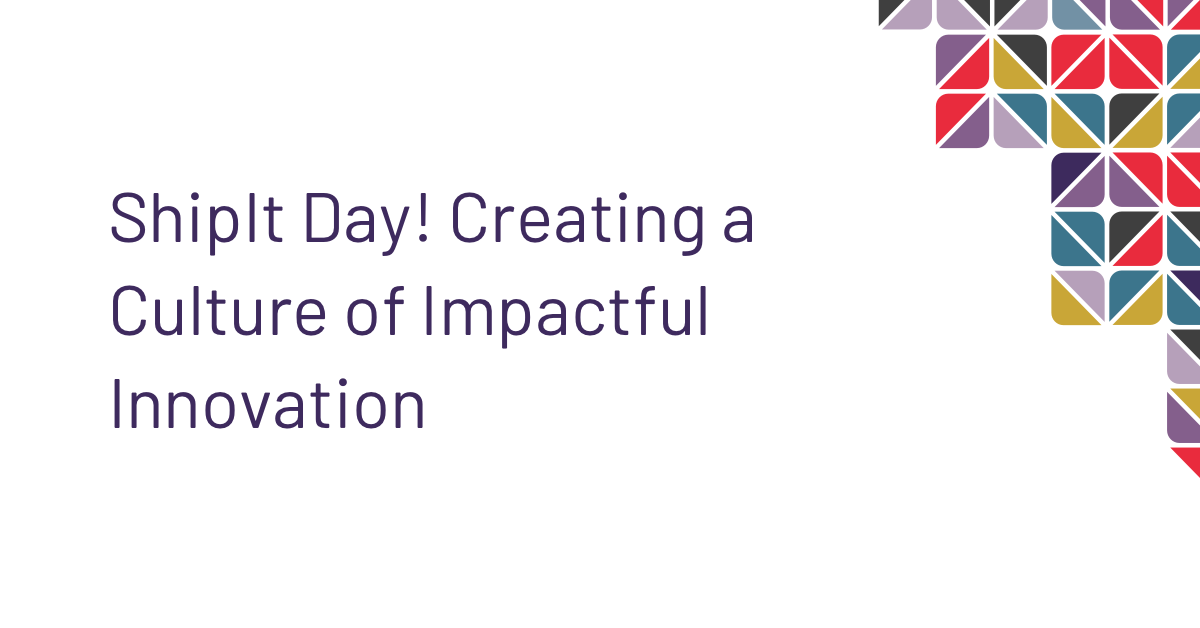 ShipIt Day! Creating a Culture of Impactful Innovation | Forum One