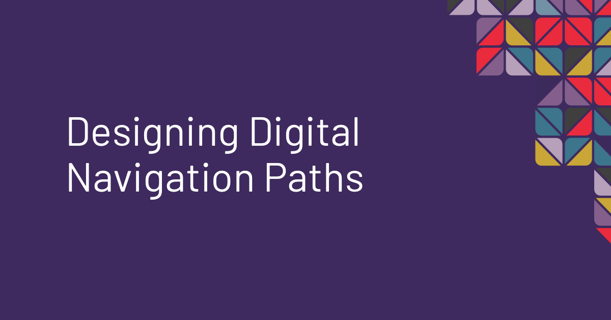 Designing Digital Navigation Paths | Forum One