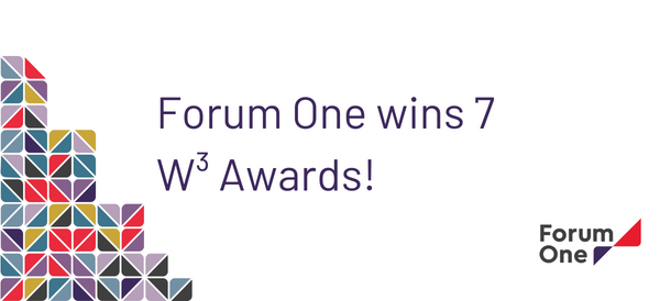 Forum One Wins 7 W³ Awards! | Forum One