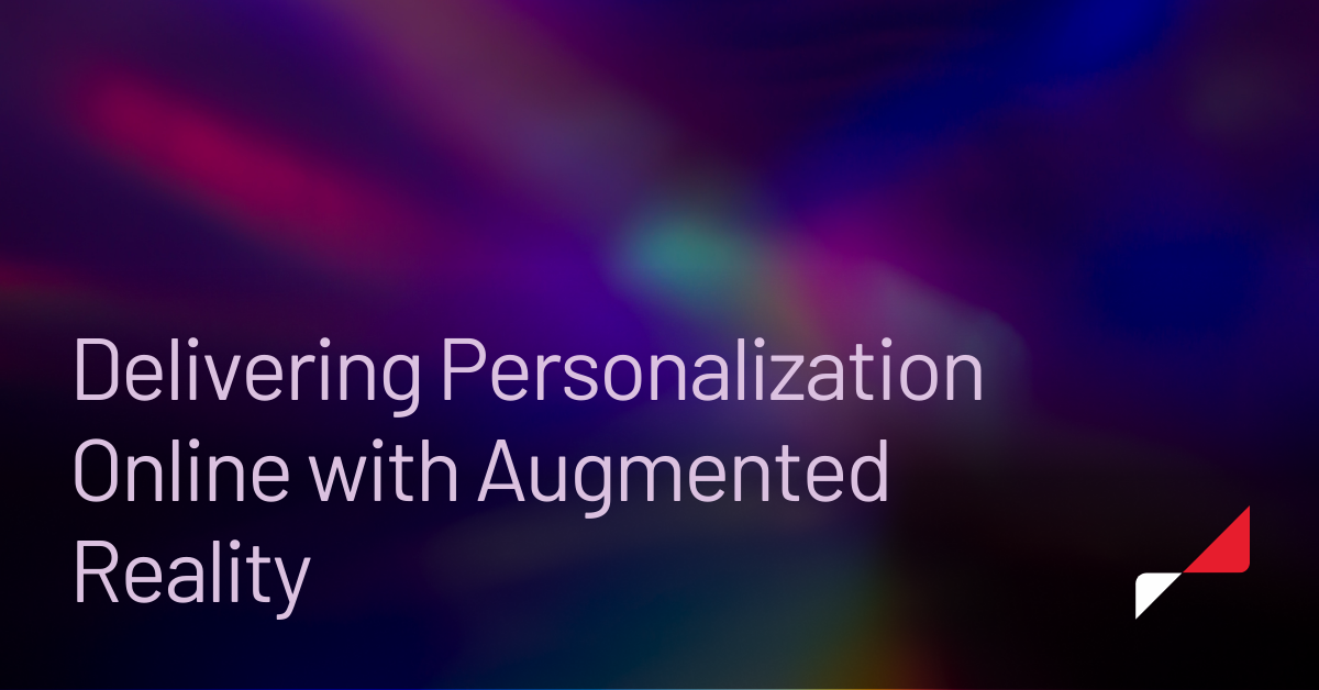 Delivering Personalization Online with Augmented Reality | Forum One